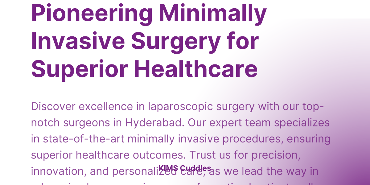 Top Laparoscopic Surgeons in Hyderabad | Pioneering Minimally Invasive Surgery for Superior ...
